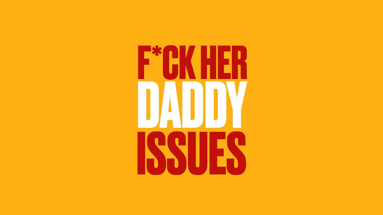 How To Control A Girl With Daddy Issues - The ERP Routine - YouTube