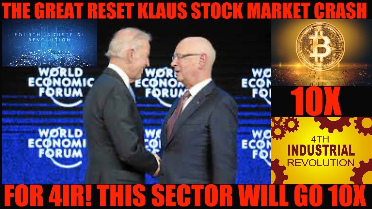 THE GREAT RESET: KLAUS STOCK MARKET CRASH TO BRING IN 4IR! THIS SECTOR ...