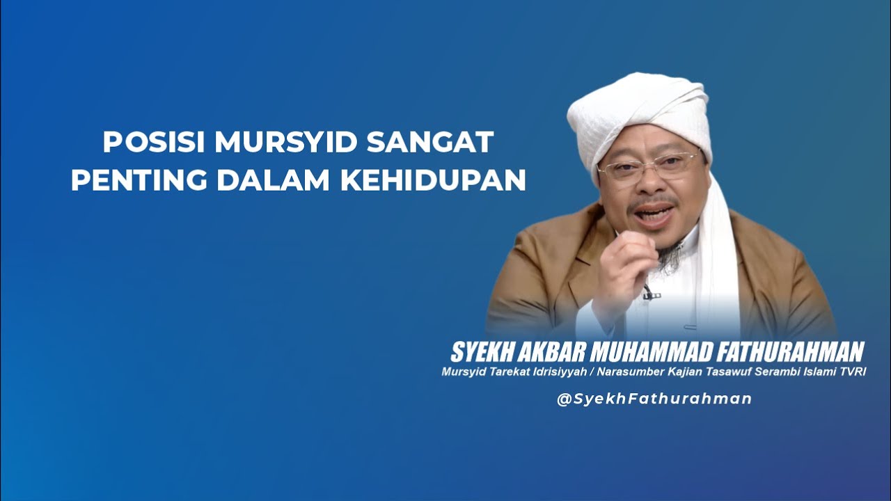 POSISI MURSYID SANGAT PENTING DALAM KEHIDUPAN @SyekhFathurahman # ...