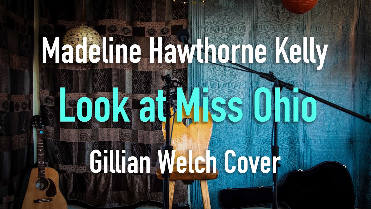 Madeline Hawthorne Kelly - Look at Miss Ohio (Cover Video) - YouTube