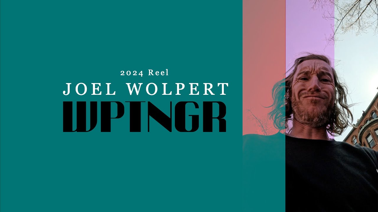 2024 Joel Wolpert Showreel - WPTNGR - Wolpertinger - YouTube