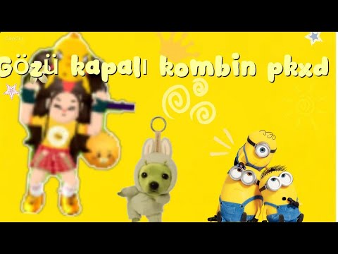Gözü kapalı kombin