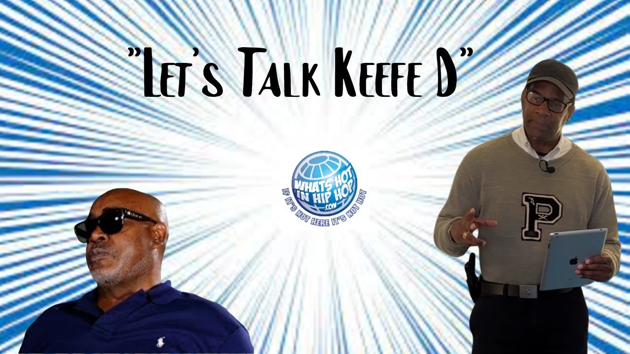 “Let’s Talk Keefe D” - YouTube