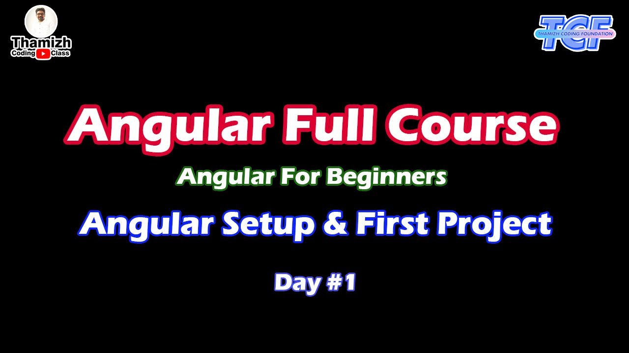 Angular Full Course - Getting Started with Angular | Installation & Project Creation #angular ...