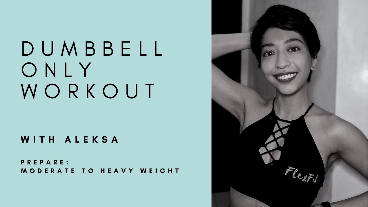 Dumbbell Only Workout with Aleksa - YouTube