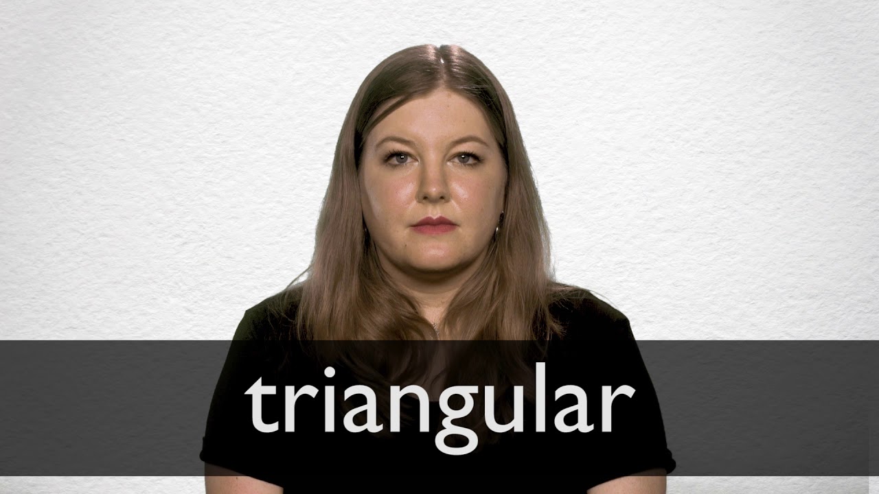 How to pronounce TRIANGULAR in British English - YouTube