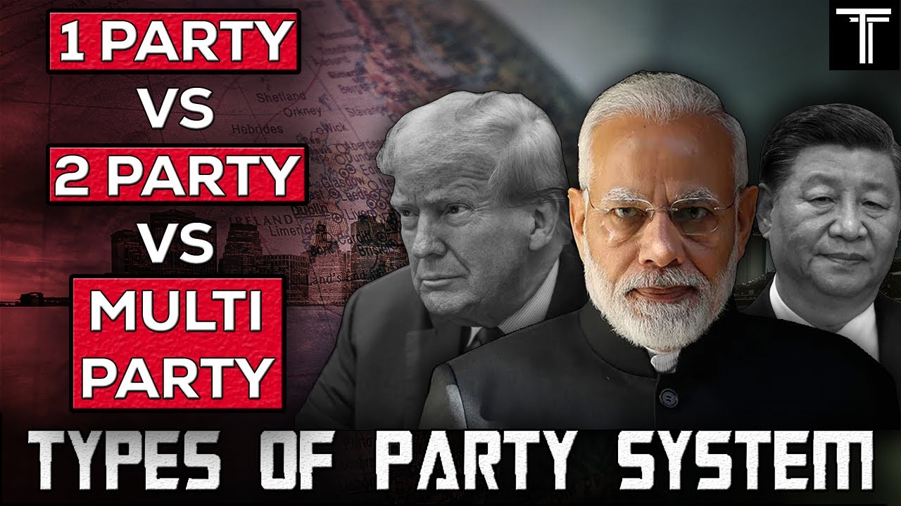 TYPES OF PARTY SYSTEMS || 1 PARTY VS 2 PARTY VS MULTI PART || THINK TANK HINDI - YouTube