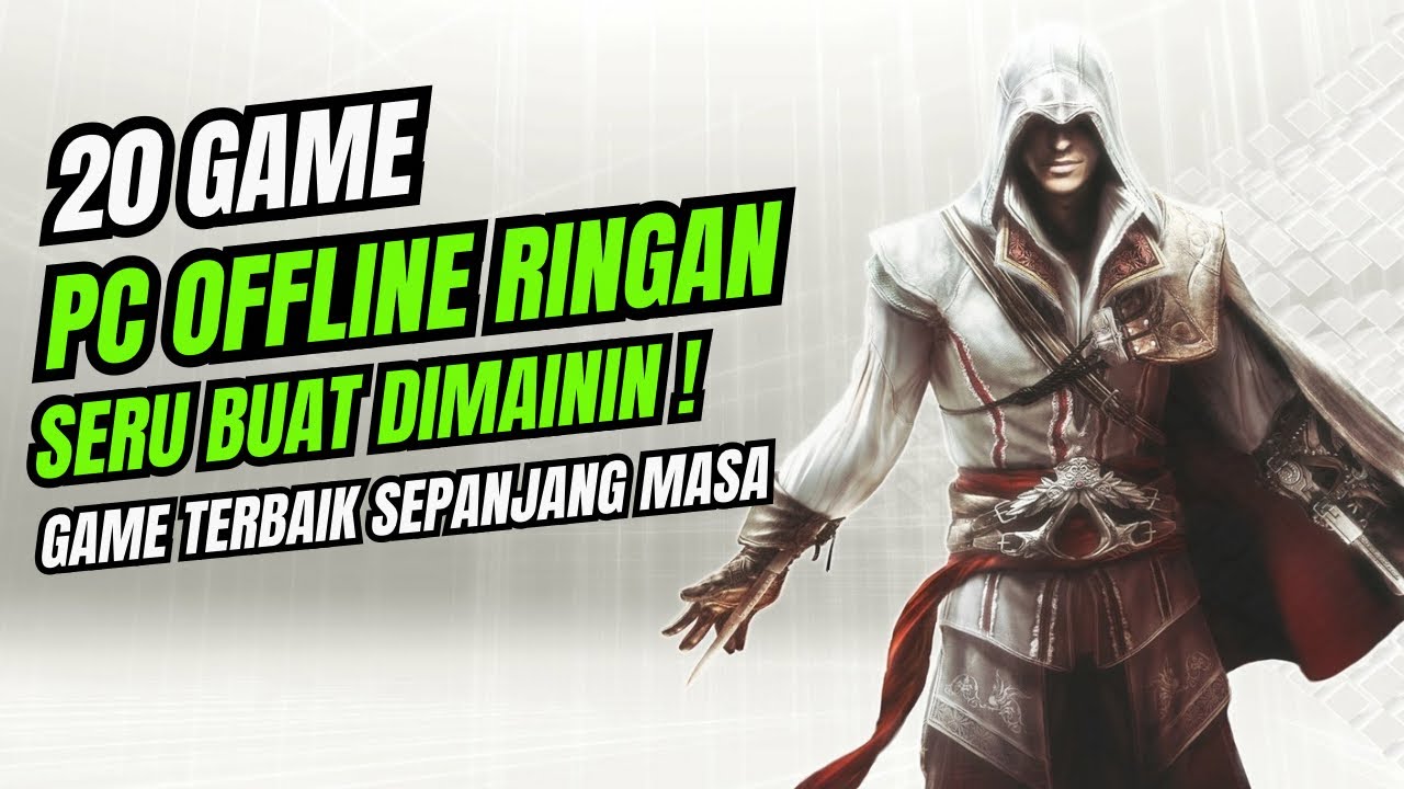 20 Game PC Offline Ringan & Seru Terbaik Sepanjang Masa – Nostalgia ...