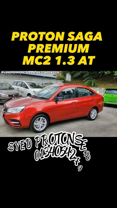 PROTON SAGA PREMIUM MC2 MERAH RUBY RED #protonjohor #saga #protonsaga - YouTube