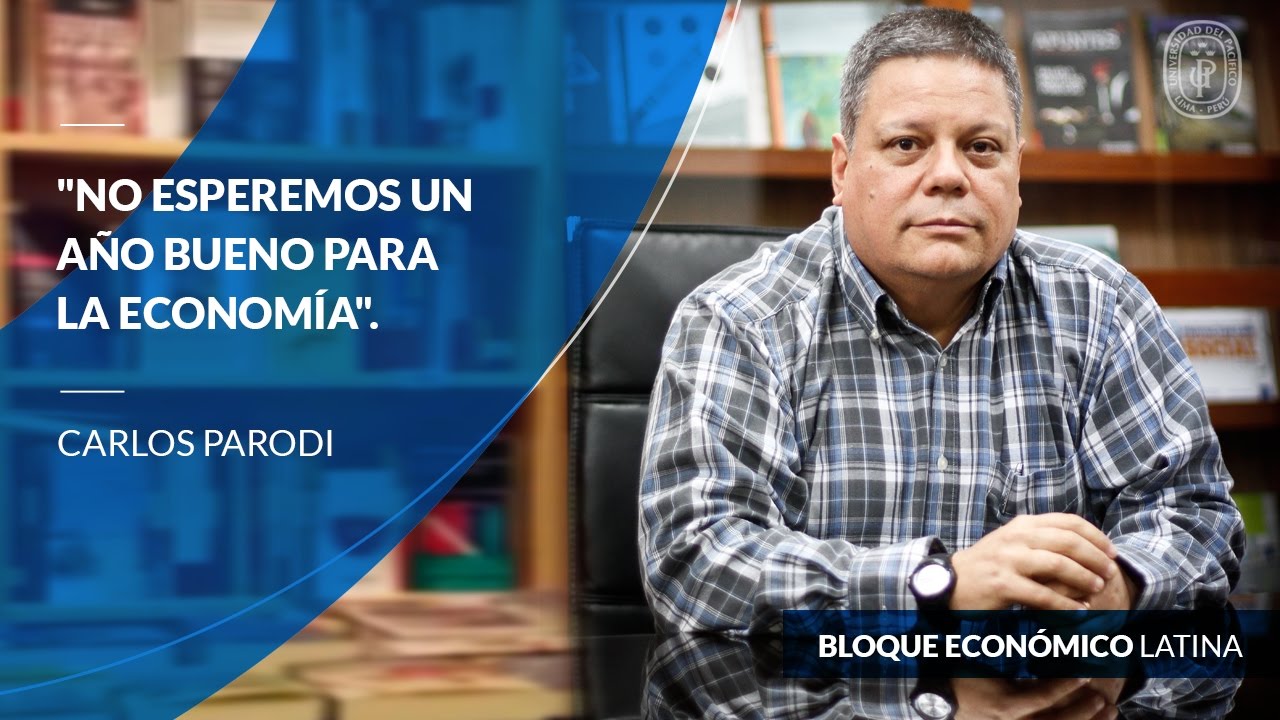 Carlos Parodi: ¿Por qué la economía sigue desacelerada? - YouTube