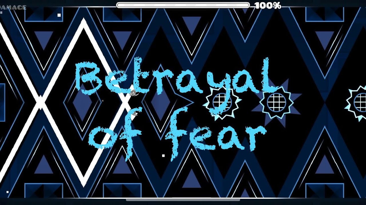 Betrayal of fear #geometry dash - YouTube