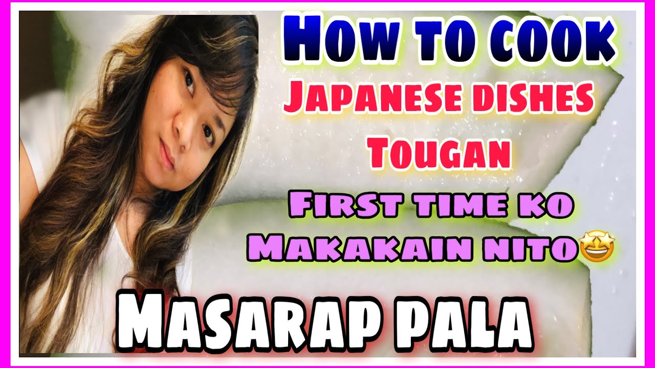 How to cook japanese dishes tougan first time kong makakain nito ...