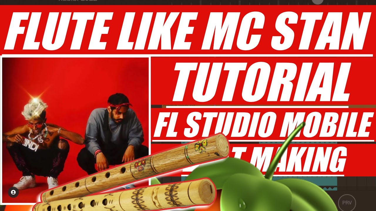 Flute Like Mc Stan - How Make Flute Like Mc Stan | Fl Studio Mobile ...