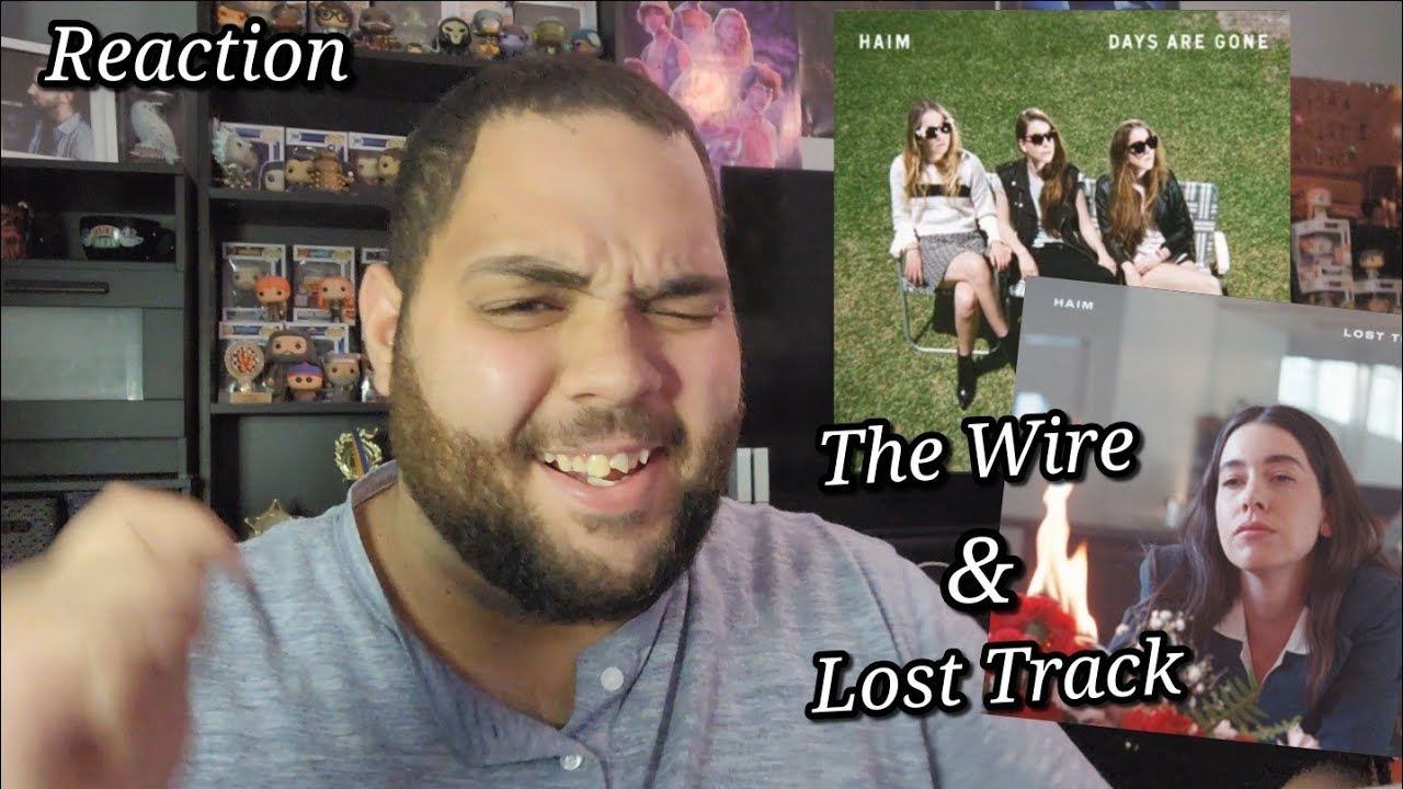 HAIM - Lost Track and The Wire |REACTION| First Listen - YouTube