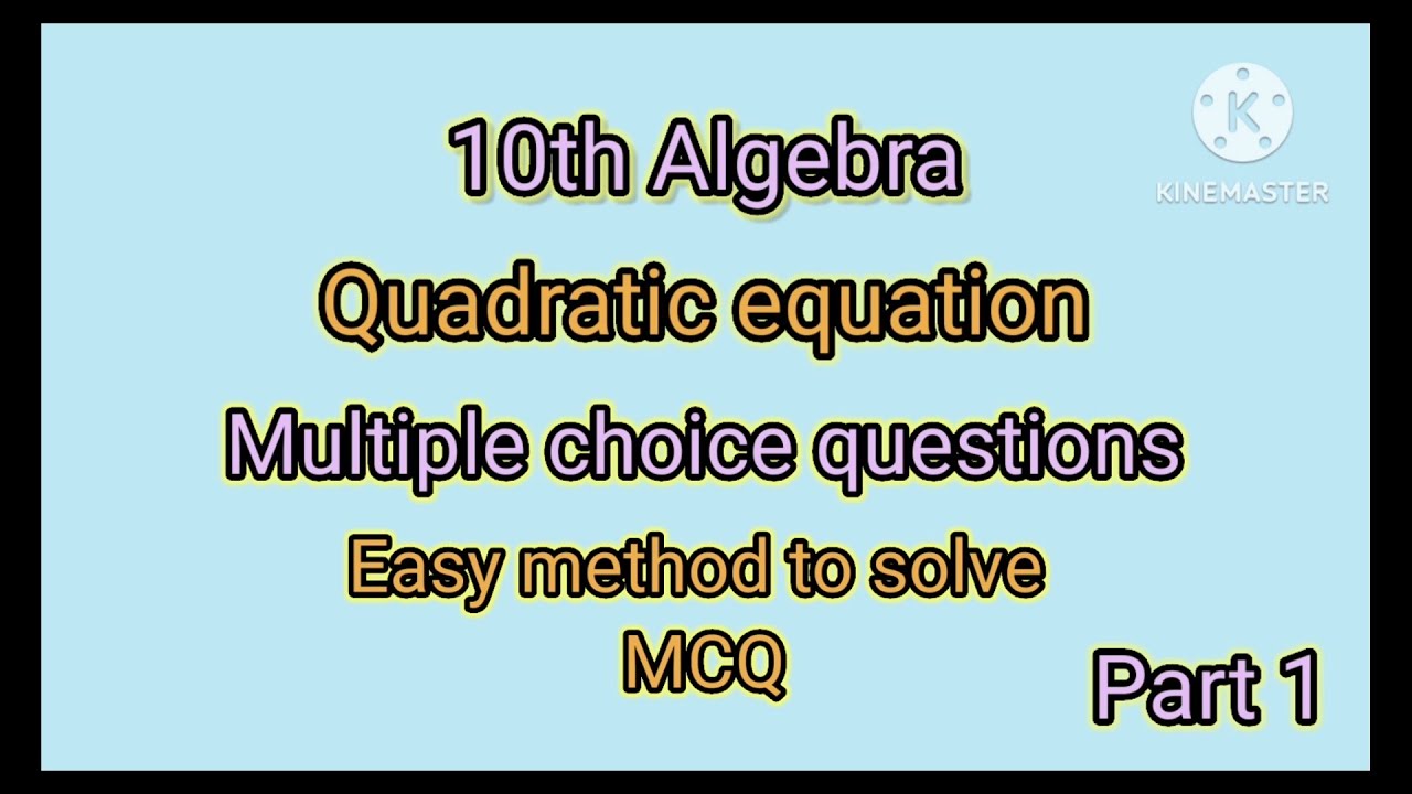 Quadratic equation | Choose the correct answer | Problem set 2 Q 1 ...