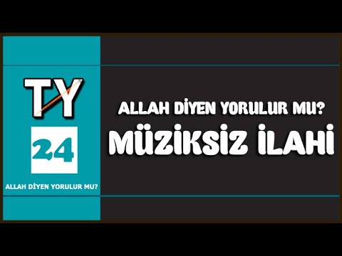Allah Diyen Yorulur Mu - Müziksiz İlahi