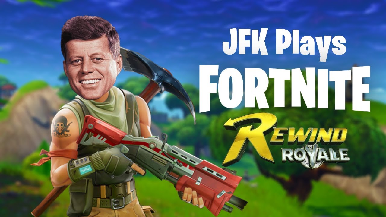 JFK Plays FORTNITE Chapter 1 (Rewind Royale) - YouTube