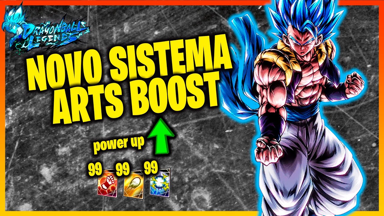 NOVO SISTEMA DE AUMENTO DE FORÇA DO PERSONAGEM ARTS BOOST DRAGON BALL ...