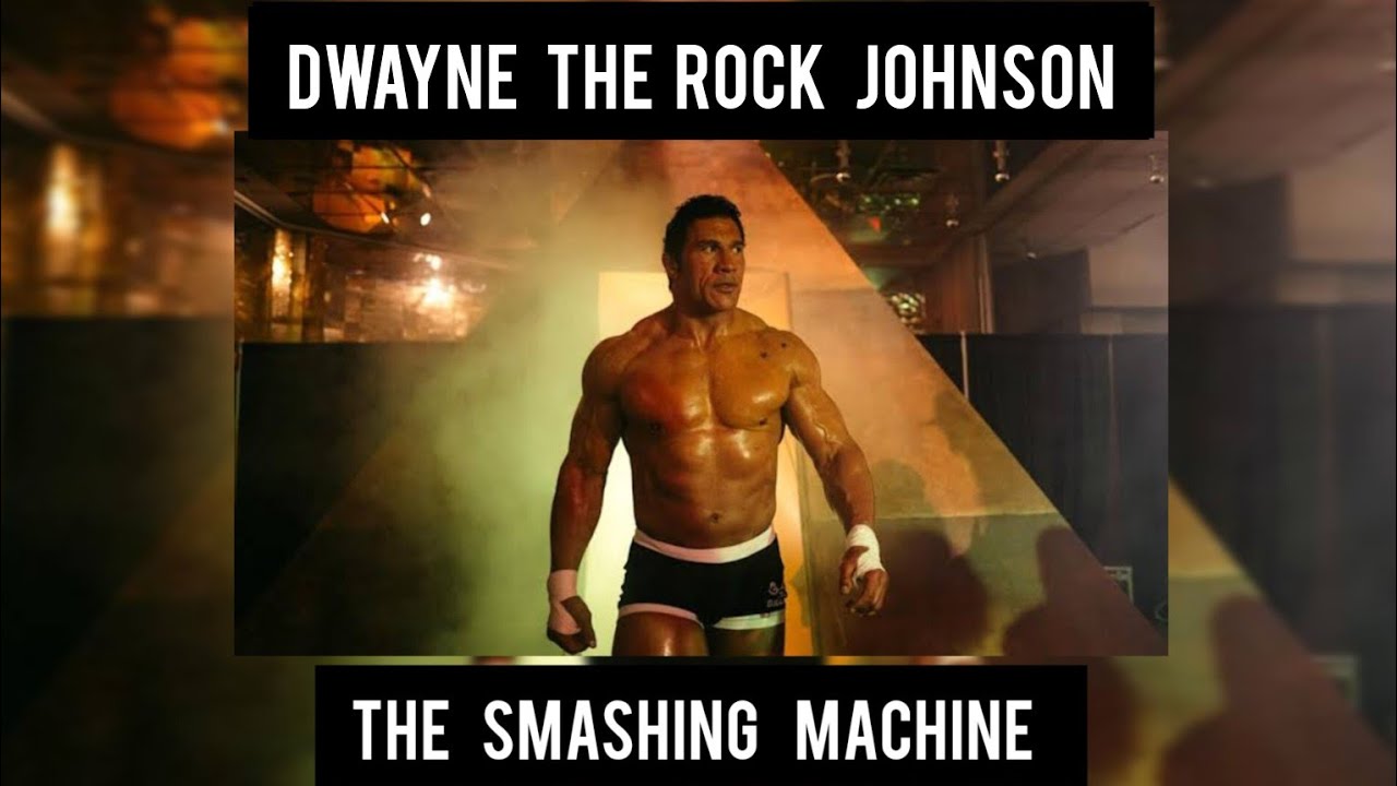 THE SMASHING MACHINE | THE SMASHING MACHINE MARK KERR | THE ROCK ...