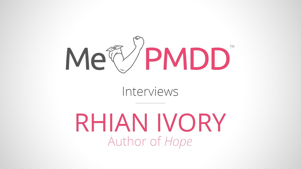 Me v PMDD Interviews Rhian Ivory, Author of "Hope" - YouTube