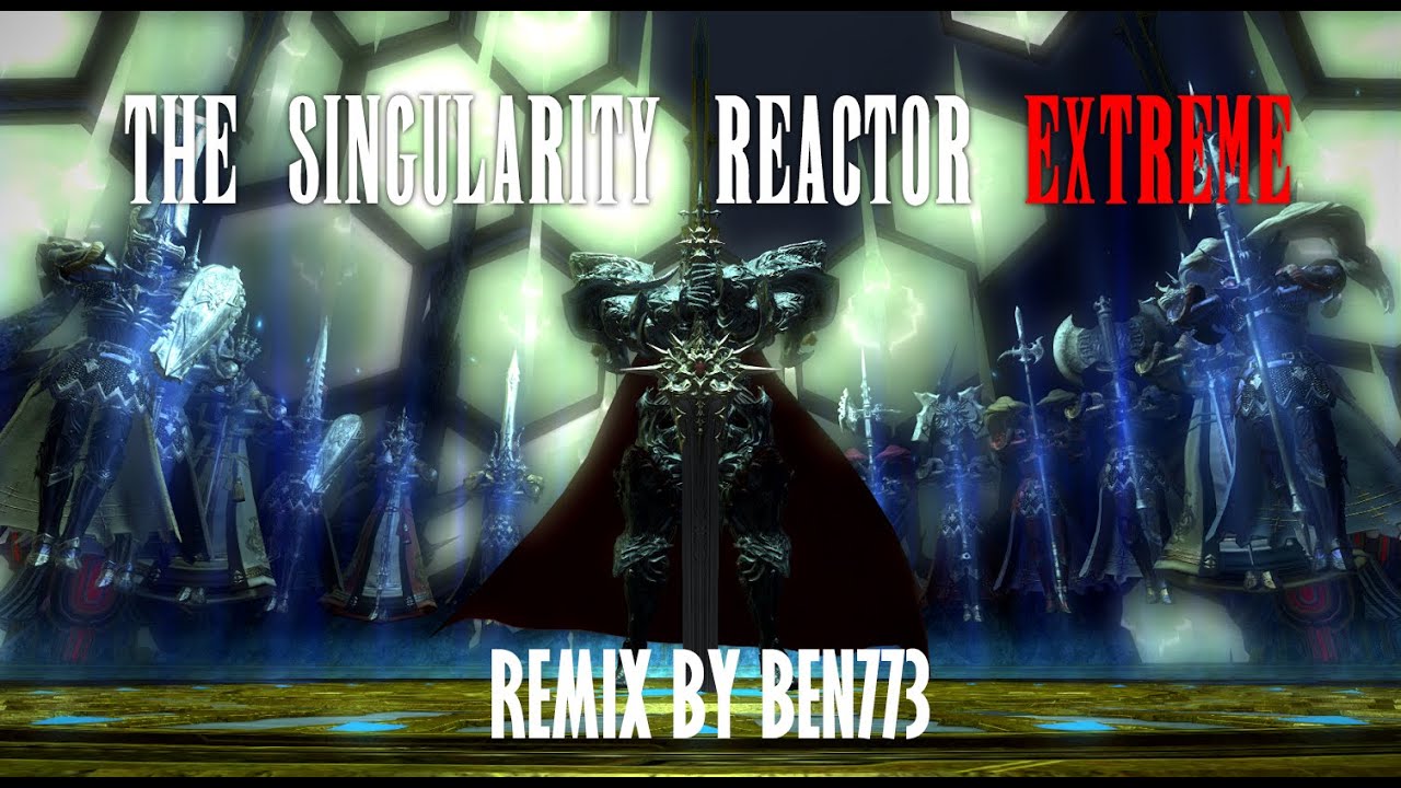Final Fantasy XIV - The Singularity Reactor Theme (Extreme Edition ...