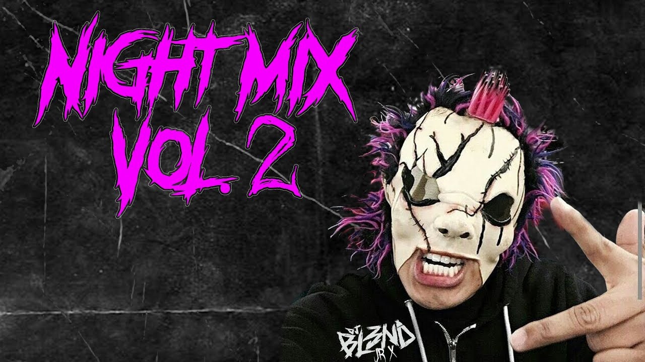 Night Mix Vol 2 Dj Bl3nd Jʀ X Youtube
