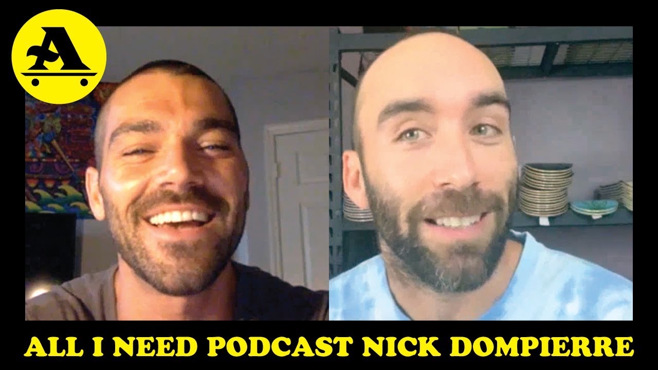 ALL I NEED SKATE: NICK DOMPIERRE Model, Coach, Skateboarder & Youtuber ...