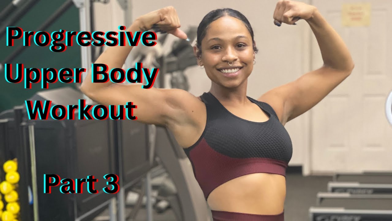 Progressive Upper Body Workout | Part 3 of 4- Workout Series - YouTube
