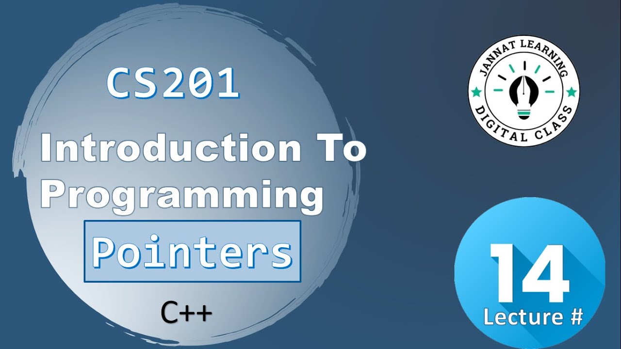 #CS201, #Lecture14, #urdu, |#Pointers, |Introduction To Programming - CS201 | #jannatlearning ...
