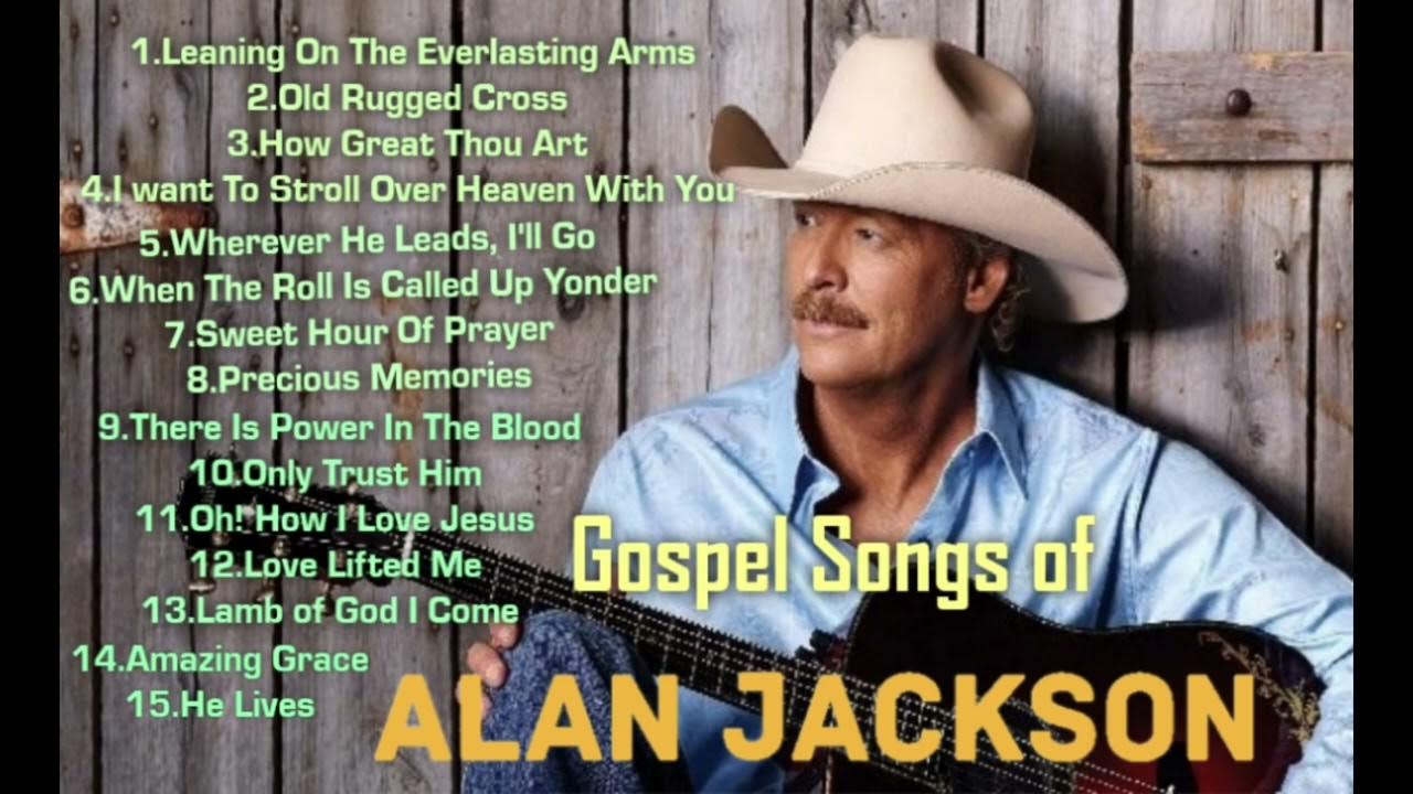 Gospel Songs| Hymns| ALAN JACKSON - YouTube
