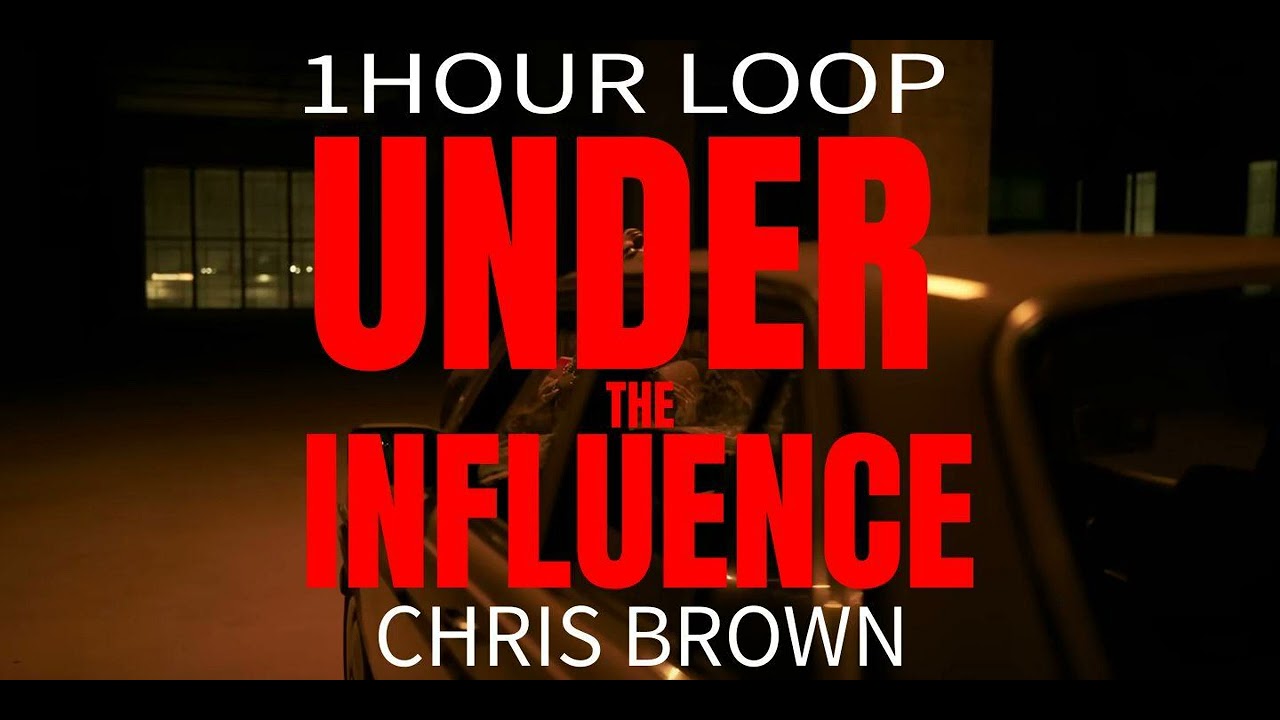 Chris Brown Under The influence 1 hour loop #chrisbrown # ...