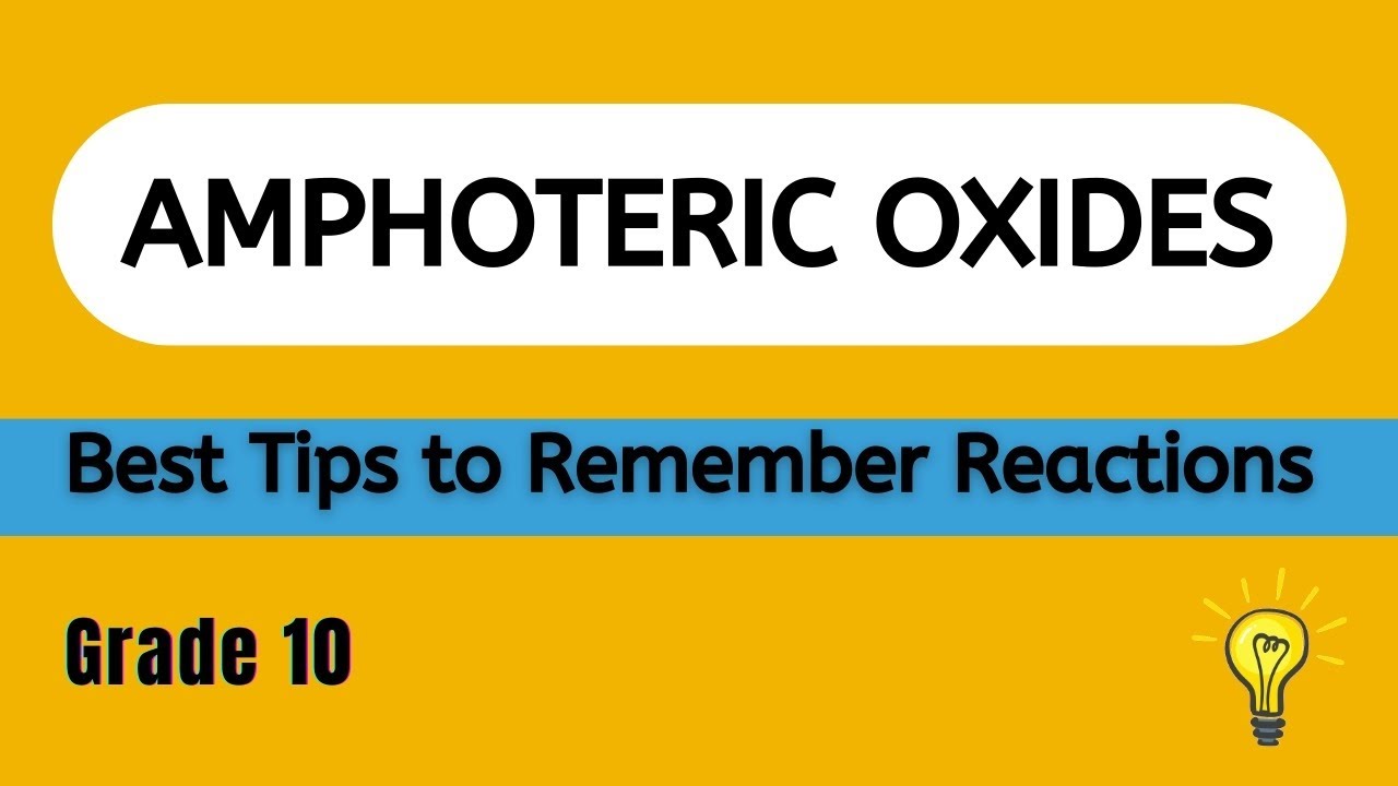 Amphoteric Oxides | Best Tips to Remember Reactions | Grade 10 # ...