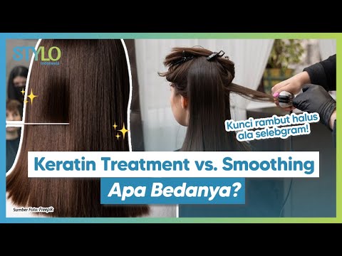 Rambut Halus Ala Selebgram, Keratin Treatment vs. Smoothing, Apa ...