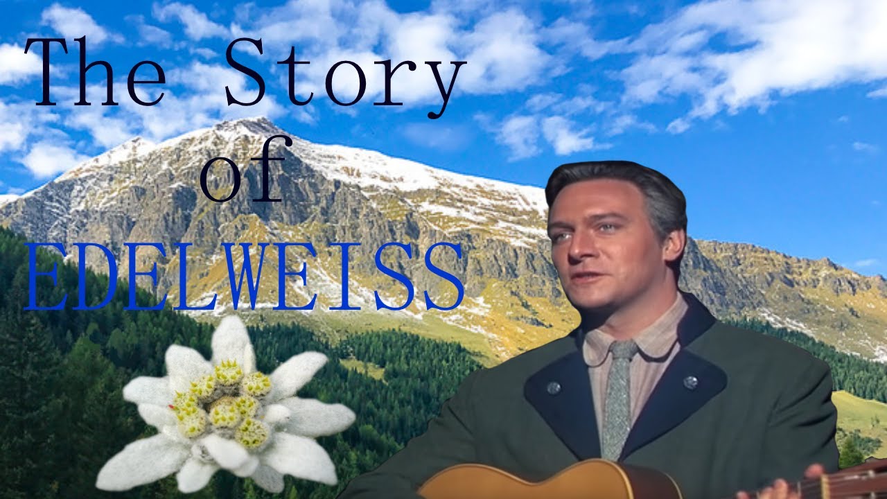 The Story of Edelweiss from The Sound of Music (with guitar ...