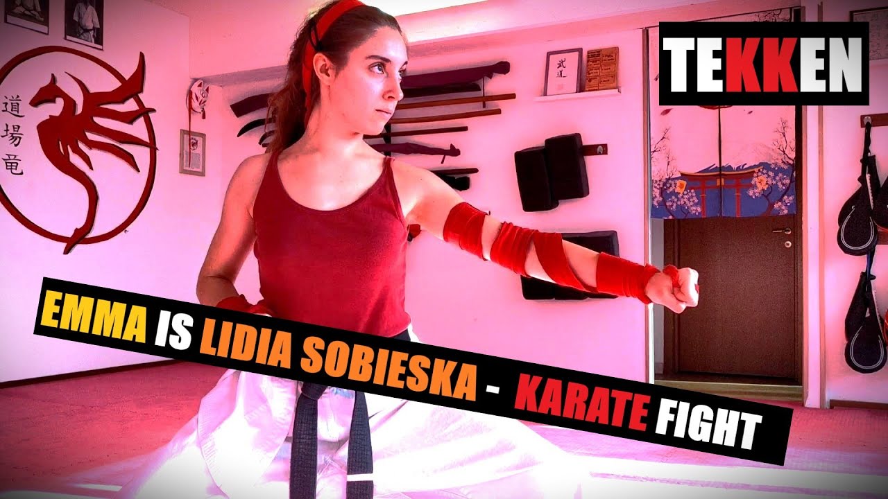KARATE FIGHT - TEKKEN - EMMA IS LIDIA SOBIESKA - YouTube