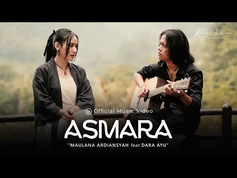 Maulana Ardiansyah Ft. Dara Ayu - Asmara (Official Acoustic Version)