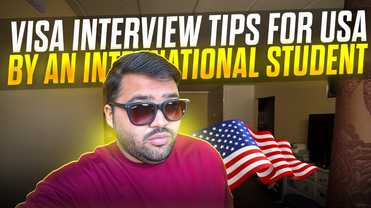 VISA INTERVIEW TIPS FOR USA 🇺🇸 BY AN INTERNATIONAL STUDENT 🌟 - YouTube