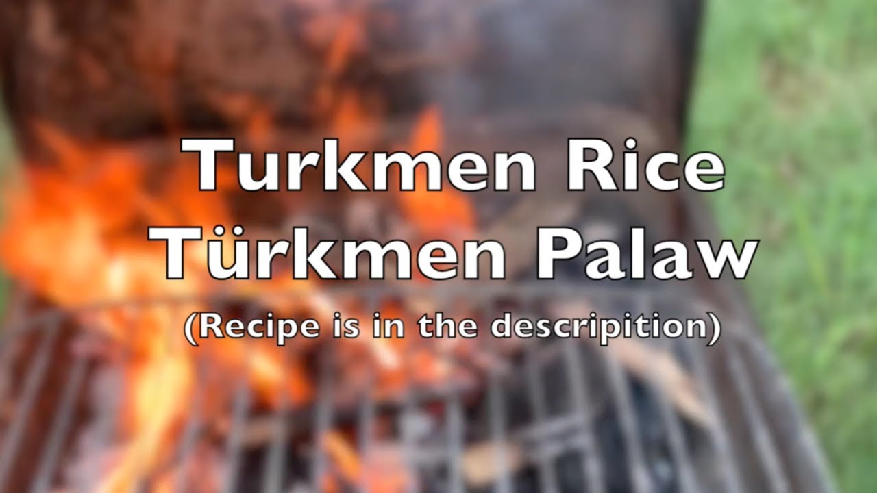 Turkmen Rice - Türkmen Palaw - YouTube