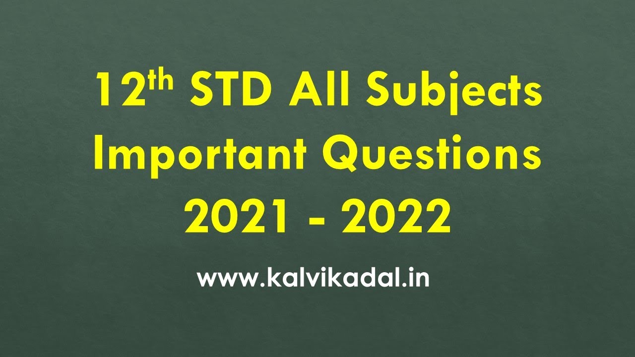 12th Important Questions 2022 12th All Subjects Important Questions 12th-important-questions-2022-12th-all-subjects-important-questions