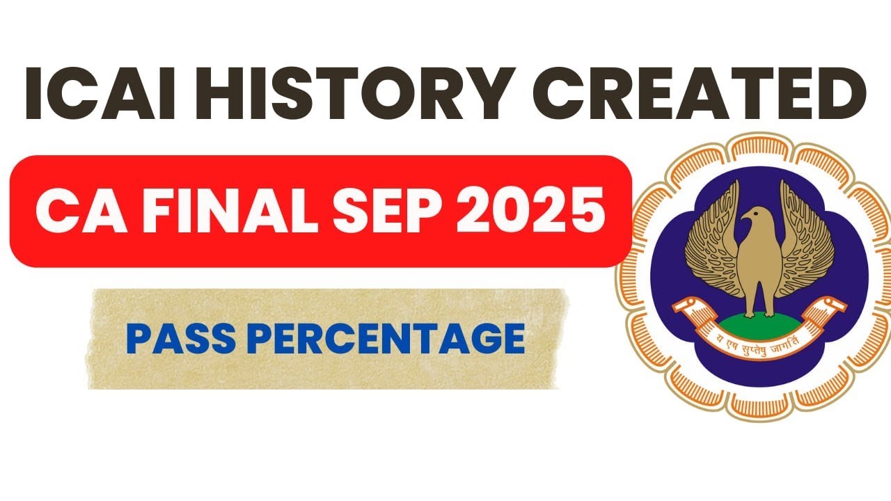 CA Final September 2025 Passing percentage | ICAI history Created - YouTube