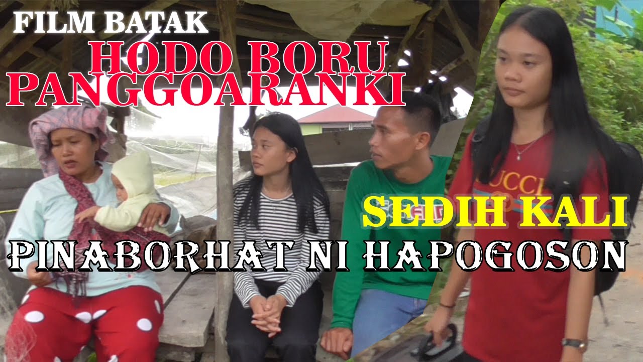 FILM BATAK TERBARU 2024, FILM BATAK SEDIH,HODO BORU PANGGORANKI - YouTube