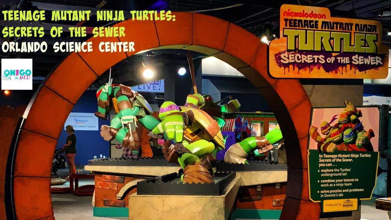 Teenage Mutant Ninja Turtles: Secrets of the Sewer Exhibit - Orlando ...