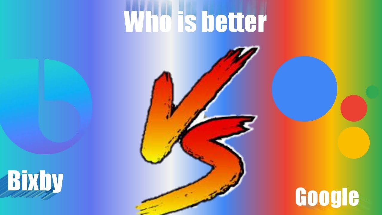 The 2021 Bixby VS Google Assistant Battle - Who is the Best? - YouTube