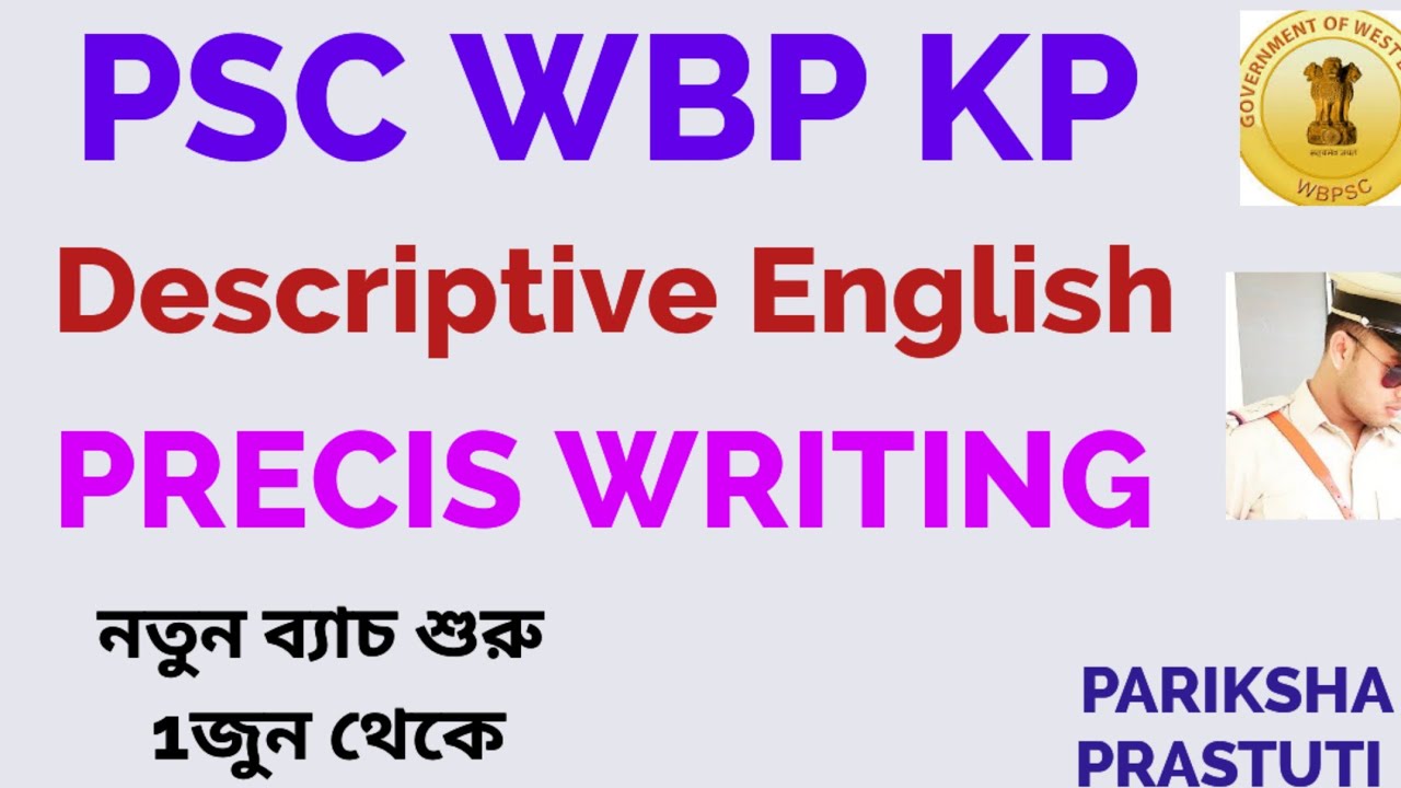 PSC CLERKSHIP MISCELLANEOUS DESCRIPTIVE ENGLISH|| PRECIS WRITING|| WBP ...