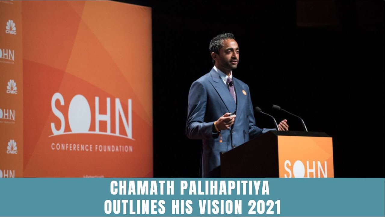 Chamath Palihapitiya Outlines His Vision 2021 - YouTube
