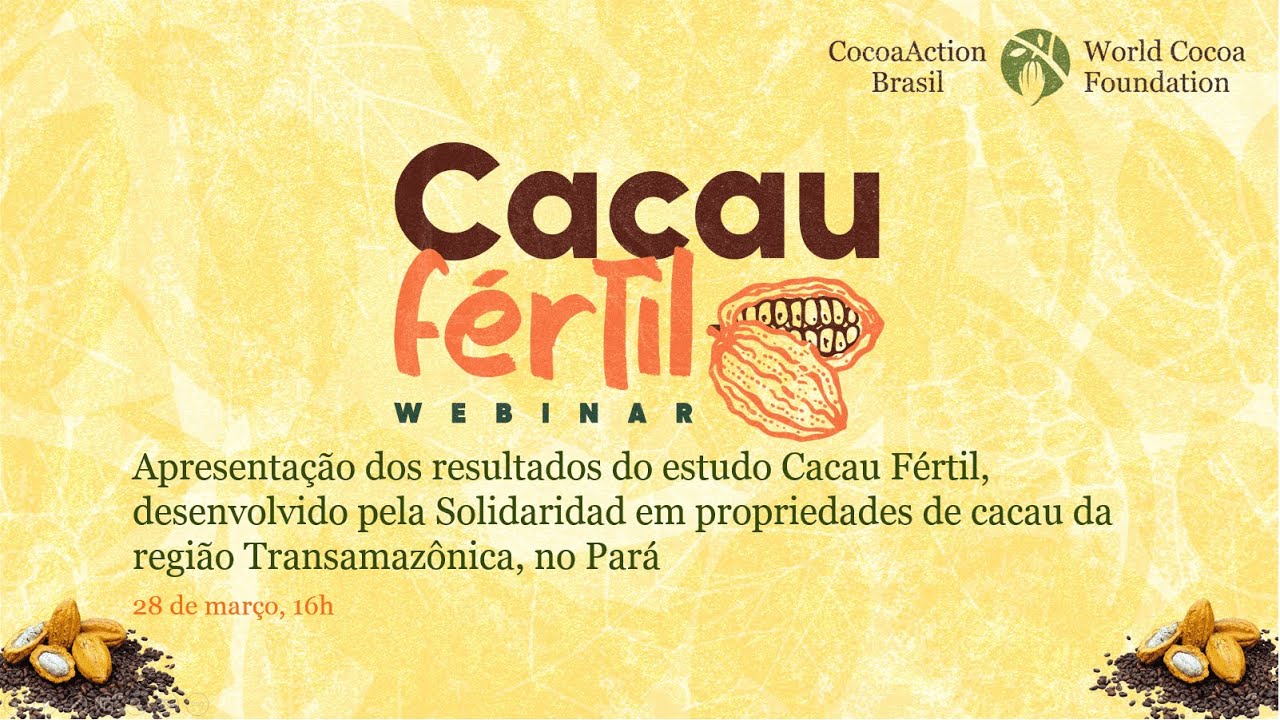 Webinar CocoaAction Brasil - Estudo Cacau Fértil - YouTube