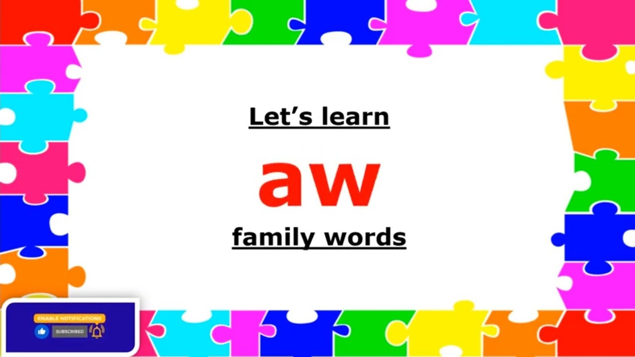 PHONICS - aw family words ( Three letter CVC words) - YouTube