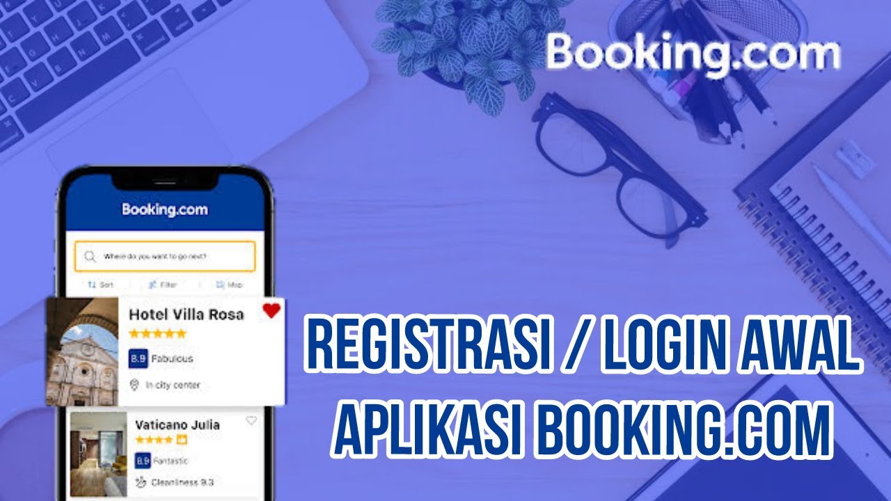 CARA DAFTAR ATAU REGISTRASI APLIKASI BOOKING.COM - YouTube