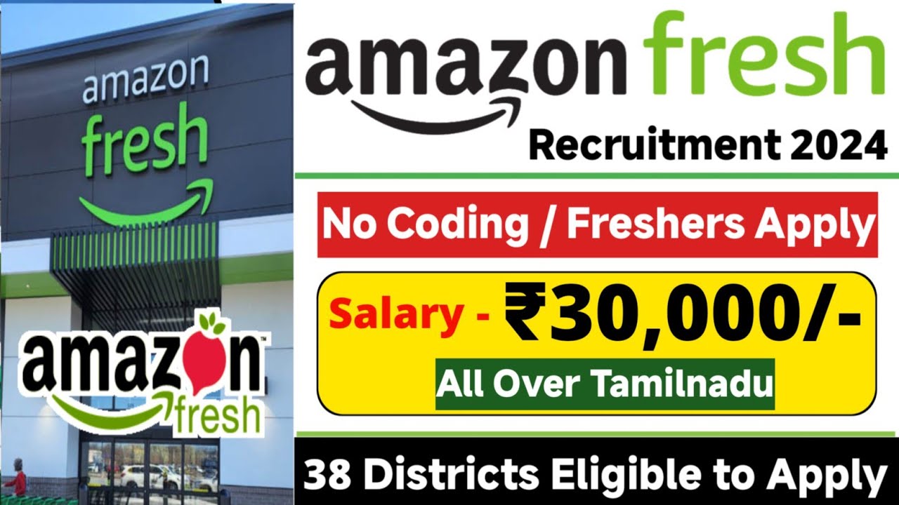 செம்ம வேலை ! Amazonfresh Recruitment 2024 | Amazonfresh Jobs 2024 ...