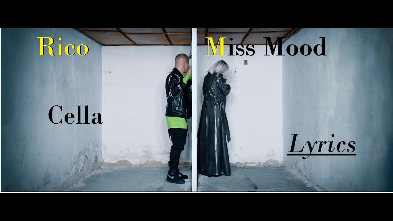 Rico x Miss Mood -Cella (Lyrics Version) - YouTube